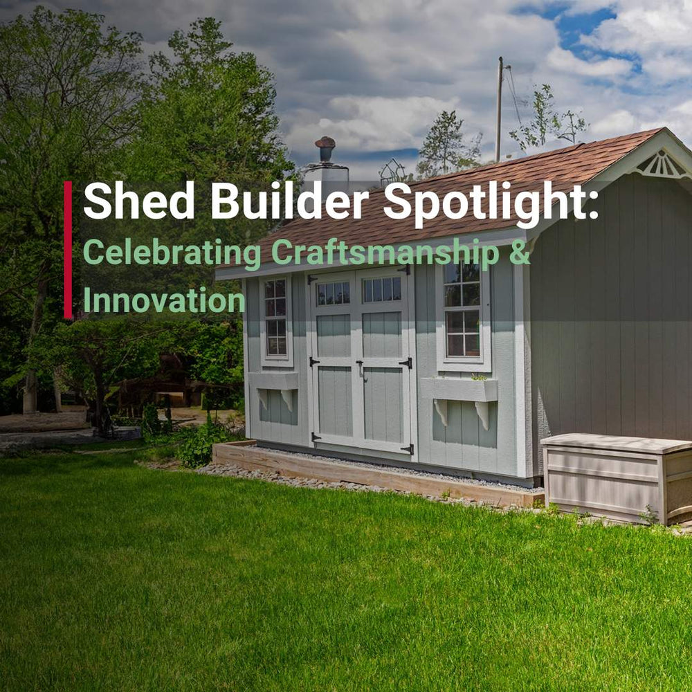 Shed Builder Spotlight