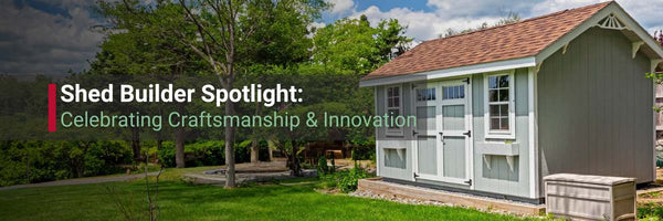Shed Builder Spotlight